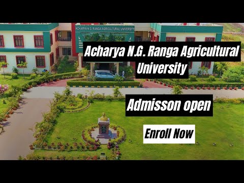 Acharya N.G. Ranga Agricultural University | Top Agricultural University in India |96500-73658