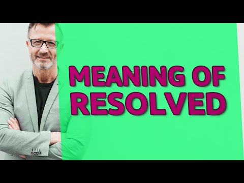 Resolved | Meaning of resolved đź“– đź“–