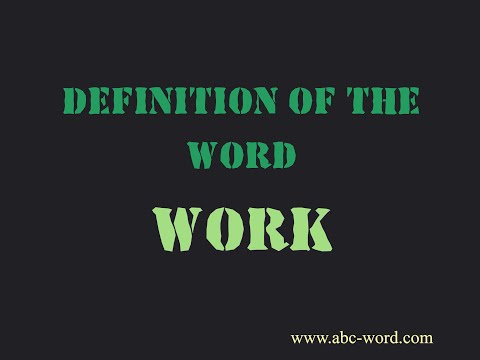 Definition of the word "Work"