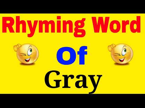 Gray ka rhyming word | 2 Rhyming words of Gray | Gray ka rhyming word kya hai