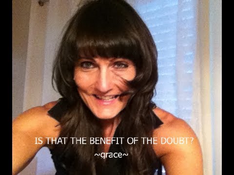 Is That The Benefit Of The Doubt?