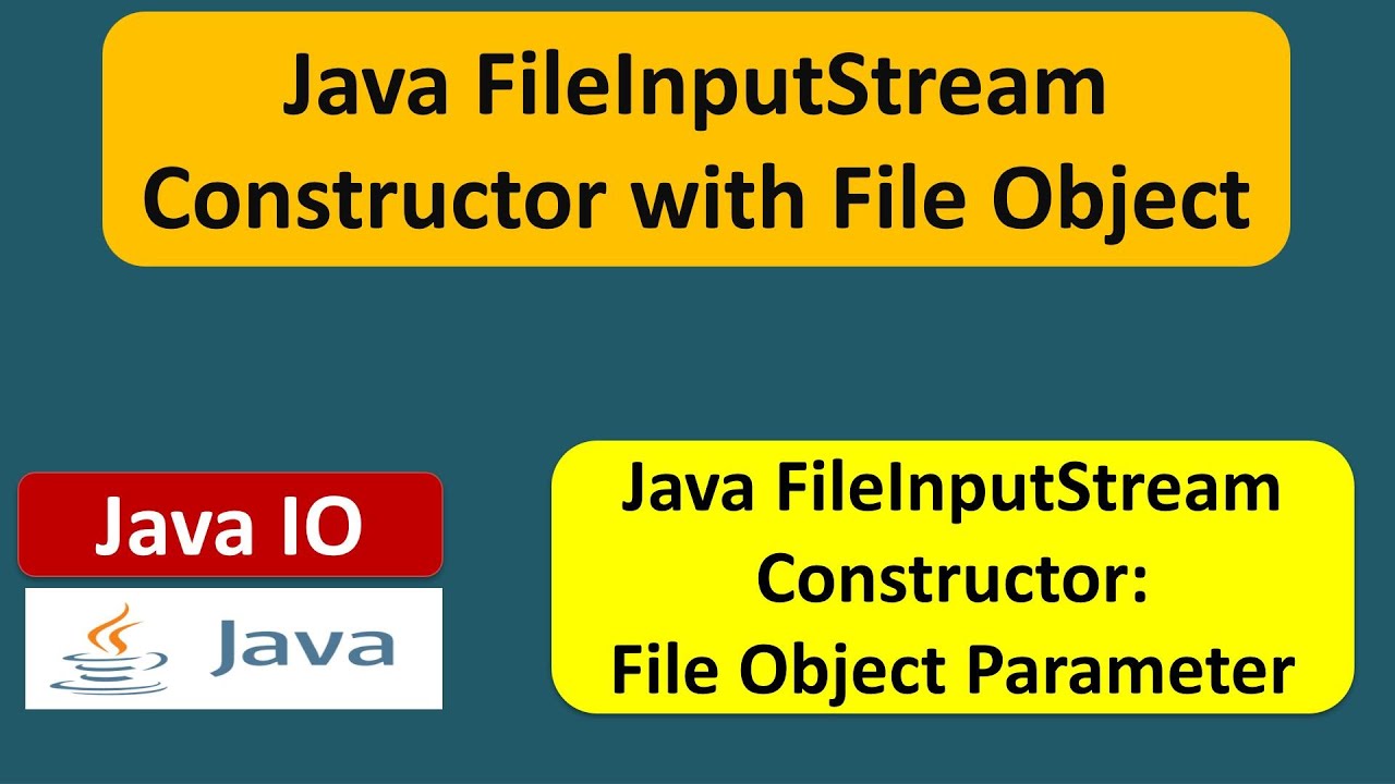 Java FileInputStream Constructor with File Object | Java IO Tutorial | Java Tutorial