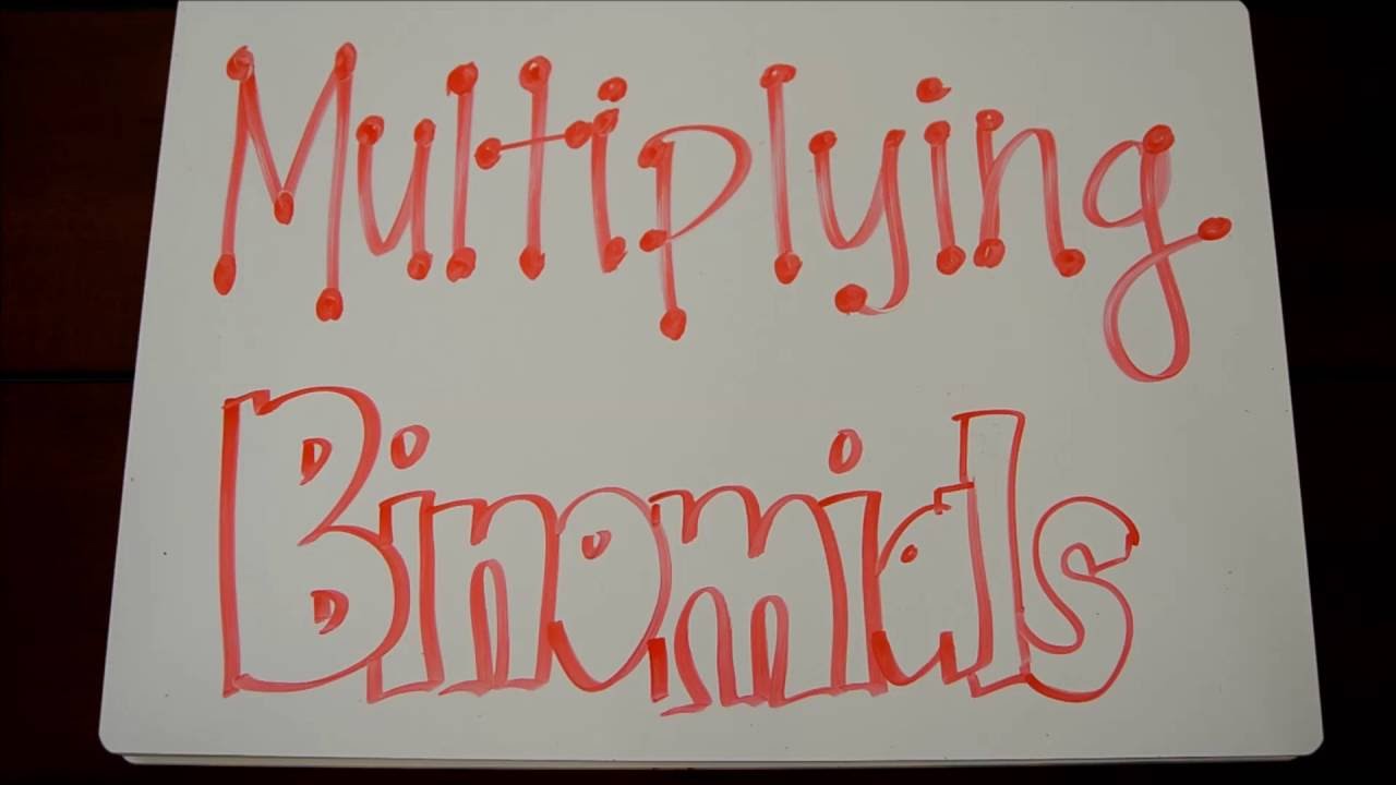 Multiplying Binomials Tutorial