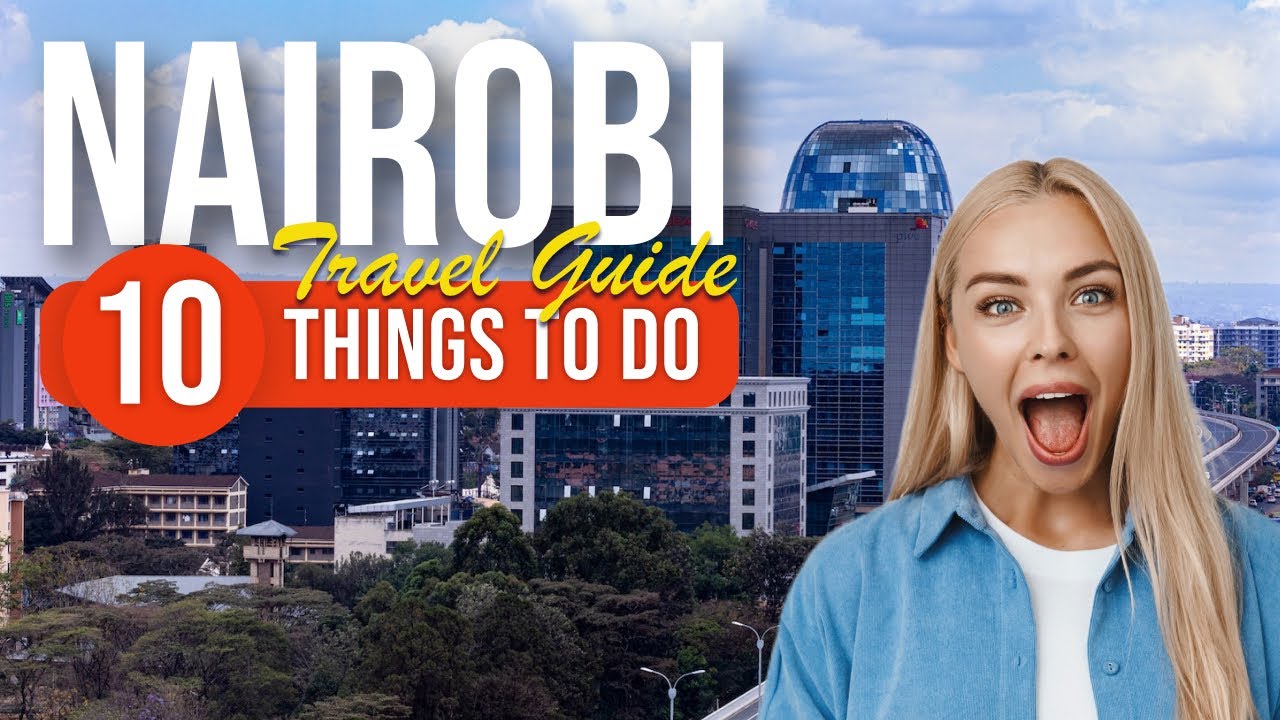 TOP 10 Things to do in Nairobi, Kenya 2023!