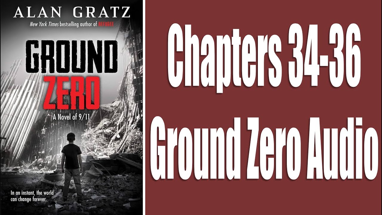Ground Zero Chapters 34-36 Audio