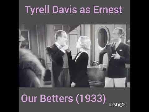 Our Betters (1933) Tyrell Davis as Ernest