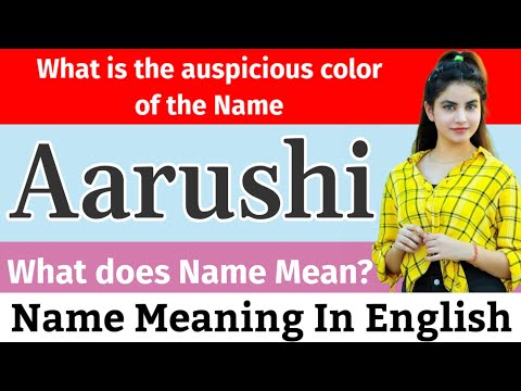 Aarushi Name Meaning In English | Aarushi Meaning | What Is The Meaning Of Name Aarushi | Baby Names