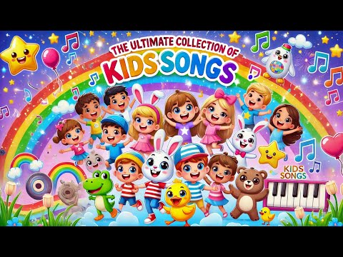 The Ultimate Collection of Kids Songs - Playful Nursery Rhymes for Everyone | Nursery Rhymes