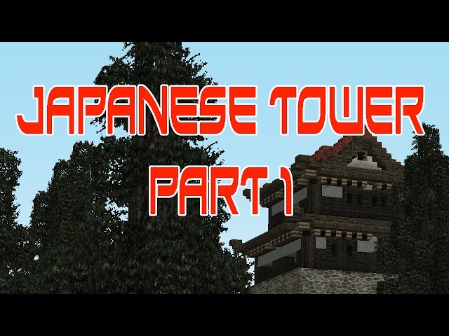 Japanese Tower (Let's Build/Tutorial) Minecraft Map