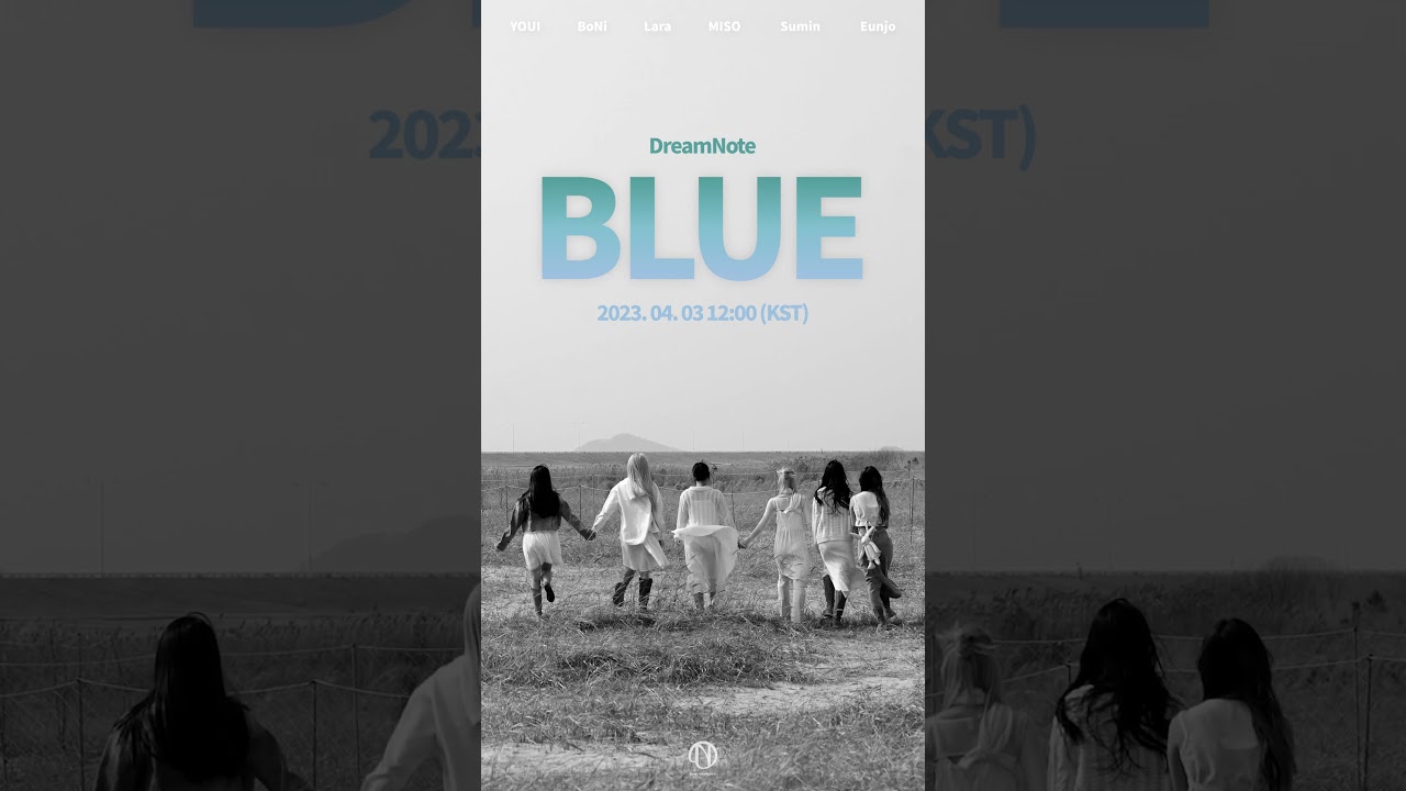 DreamNote 5th Single Album [Secondary Page] 🌫 : Pre-Single 'BLUE' Motion Poster