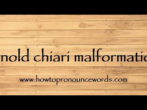 How To Pronounce arnold chiari malformation In American English