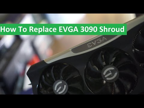 How To Replace EVGA RTX 3090 FTW3 Ultra Shroud