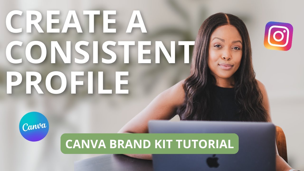 How to Create a Consistent Instagram Profile Using Canva (Canva Brand Kit Tutorial)