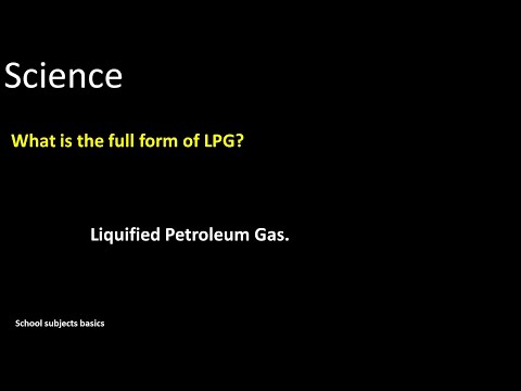 @School subjects basics/What is the full form of LPG?