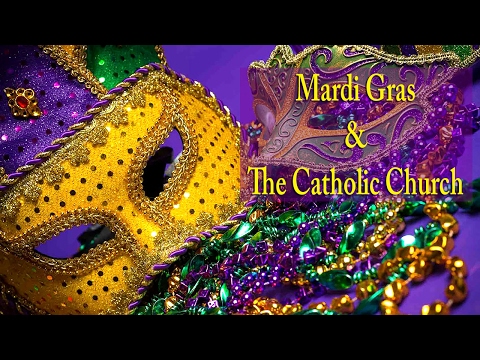 Mardi Gras and the Catholic Church HD