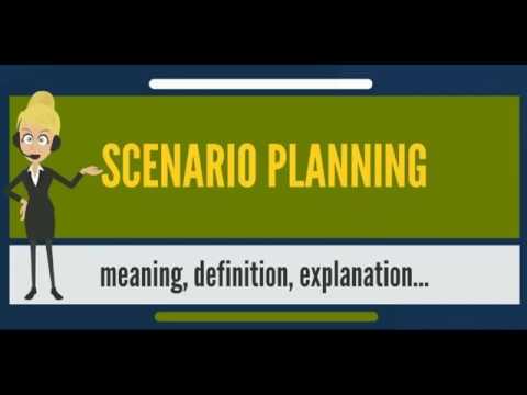 What is SCENARIO PLANNING? What does SCENARIO PLANNING mean? SCENARIO PLANNING meaning
