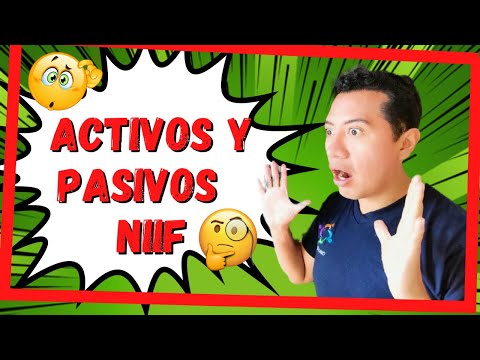¿ Qué son los activos y pasivos según las NIIF ?🤔😨👀(Luis Venegas)
