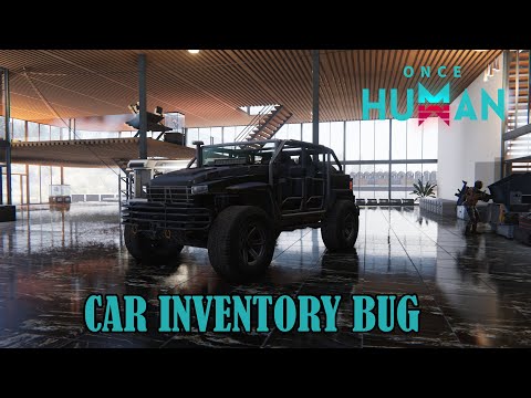 Steam Community :: Video :: Once Human Bug for Vehicle Inventory stuck ...