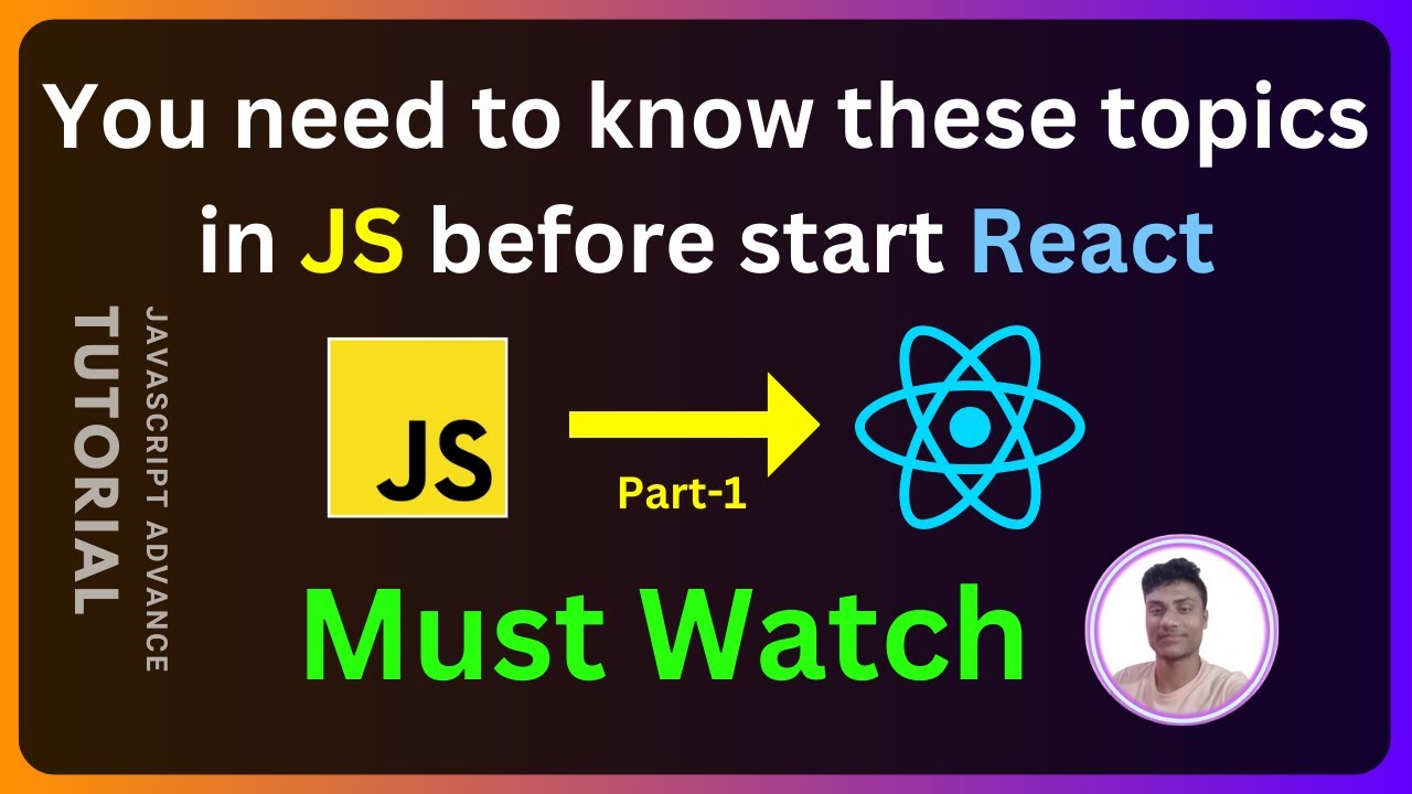 Advance javaScript tutorial for React || Js to React || part-1