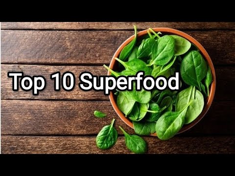 Top 10 superfood in the world.