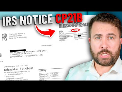 IRS Notice CP21B: What It Is, What It Means, and How to Respond
