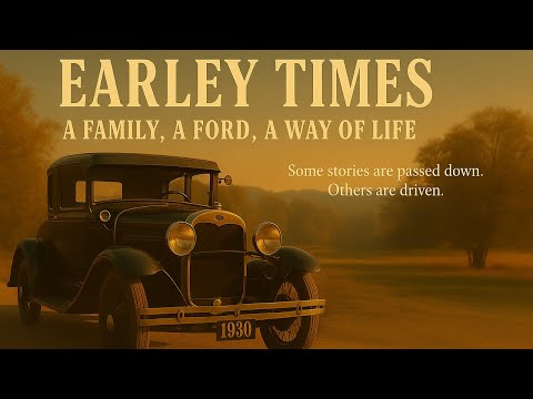 Earley Times: A Ford, A Family, A way of Life