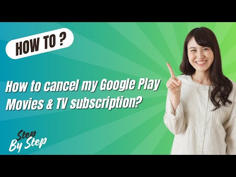 How to cancel my Google Play Movies & TV subscription ? - Step by Step