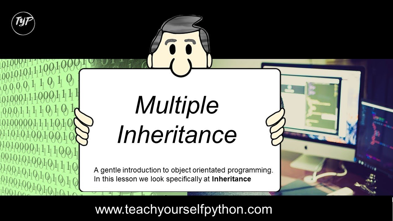 #5 Multiple Inheritance in Python - www.teachyourselfpython.com tutorial