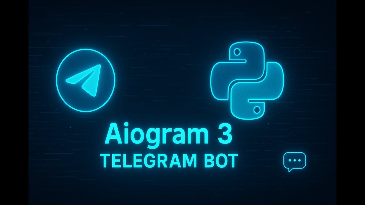 Aiogram 3 Full Course — Build Telegram Bots with Python