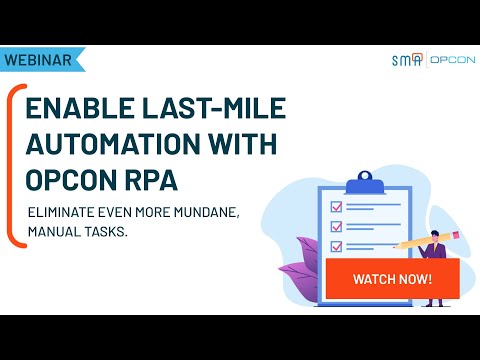 Enable Last Mile Automation with OpCon RPA