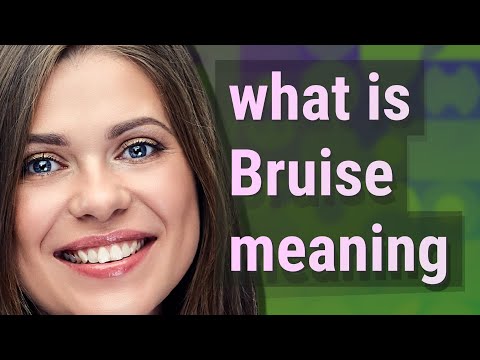 Bruise | meaning of Bruise