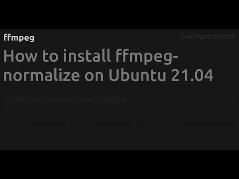 How to install ffmpeg-normalize on Ubuntu UBUNTU_VERSION #ffmpeg