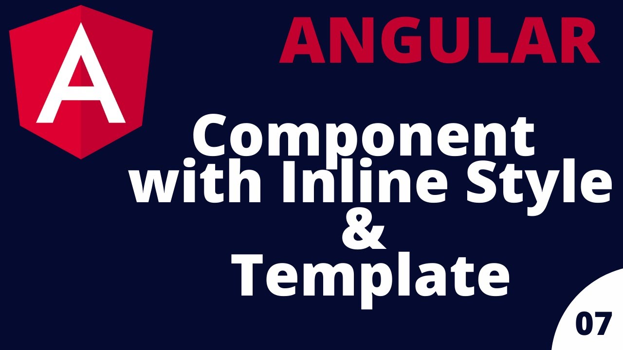 Component with inline style & Template | Angular Tutorial