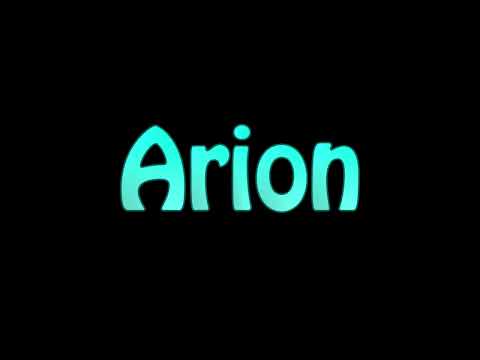 Learn How To Pronounce Arion