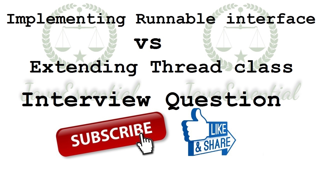 Difference between implements runnable vs extends thread class - interview question
