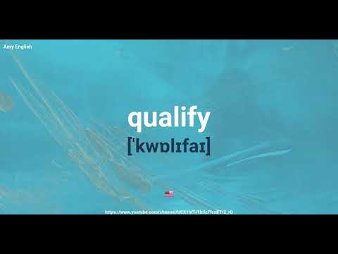 How To Pronounce Qualify