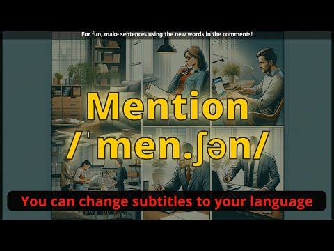 Mention meaning with 5 examples