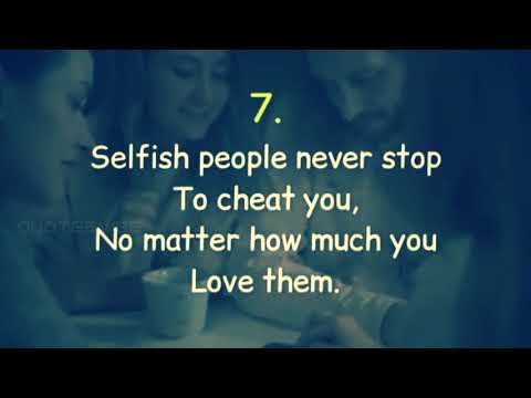 Top 18 Facts About Selfish People And Their Nature | Quotes About People's Bad Attitude