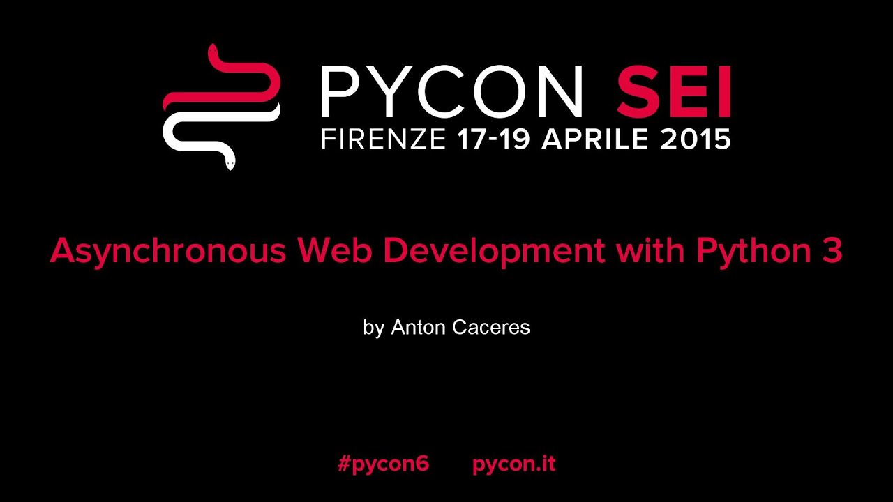 Asynchronous Web Development with Python 3 by Anton Caceres