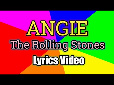 Angie - The Rolling Stones (Lyrics Video)