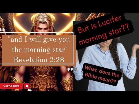 The True Meaning of the Morning Star in Revelation 2:28. Who is the Morning star? Explained!