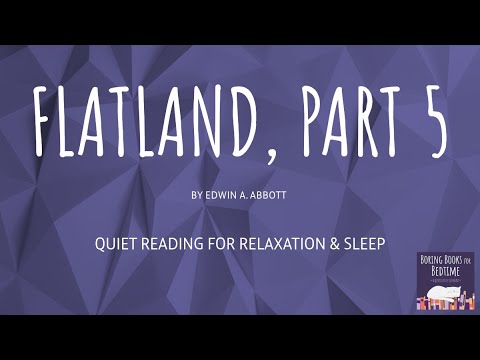 Flatland, by Edwin A. Abbott (Part 5 - Conclusion) | ASMR Quiet Reading for Relaxation & Sleep
