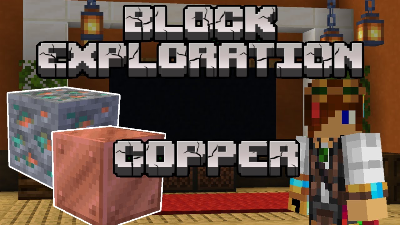 Copper | Block Exploration Video