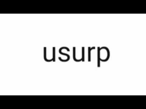 How to pronounce usurp.