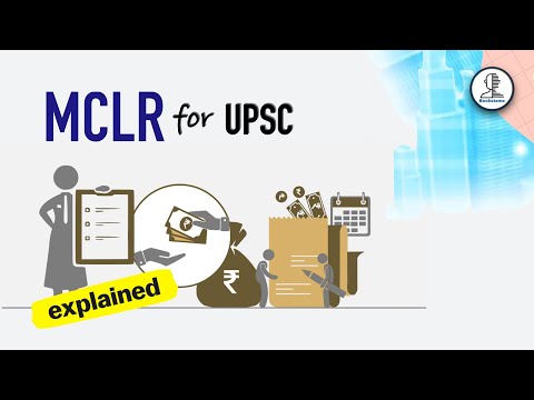 MCLR - Marginal Cost of Funds based Lending Rate (MCLR) - Banking for UPSC