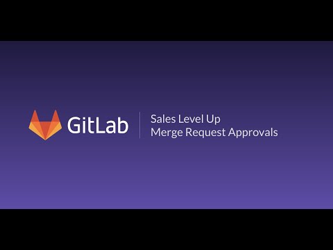 Sales Level Up - Merge Request Approvals
