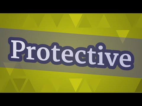 PROTECTIVE pronunciation • How to pronounce PROTECTIVE