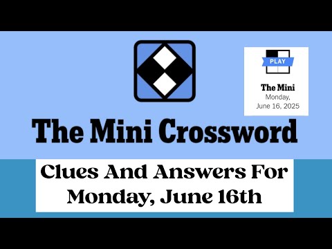 NYT Mini Crossword Clues And Answers For Monday, June 16th | mini crossword clues june 16th