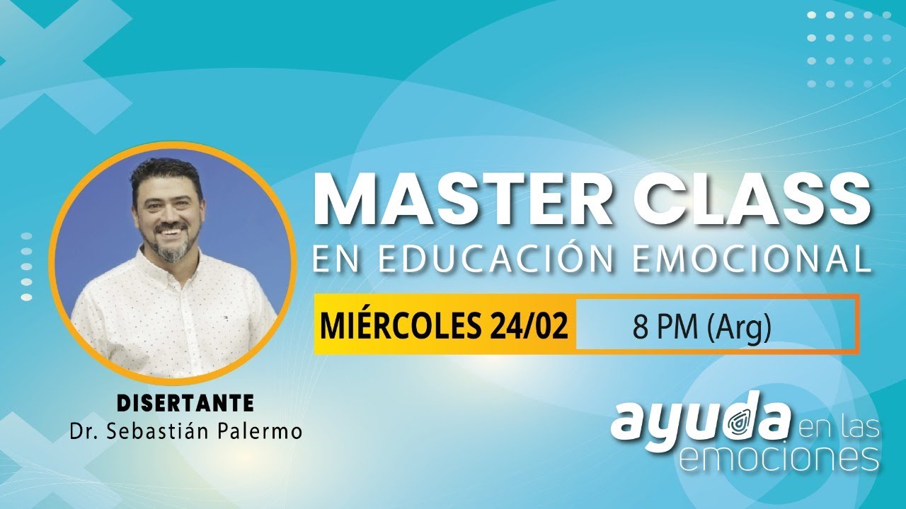 Master Class en Educación Emocional // Dr Sebastián Palermo