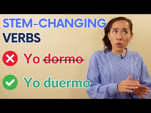 Stem-Changing Verbs in Spanish: 90% of "Irregular" Verbs Solved